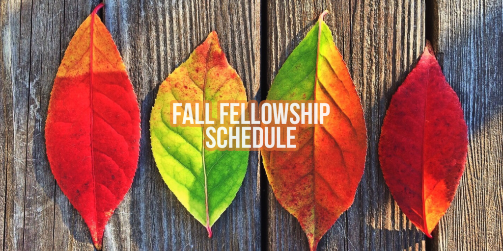 2022 Fall Fellowship Schedule and Events - eswau huppeday